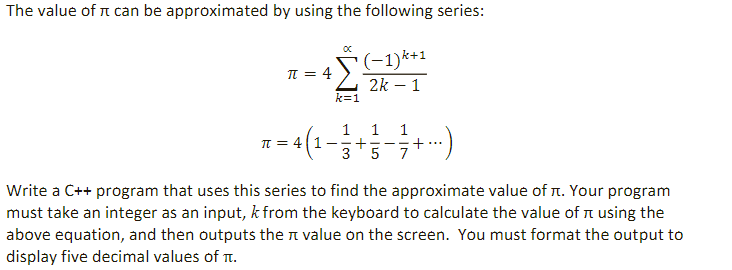 Solved The value of π can be approximated by using the | Chegg.com