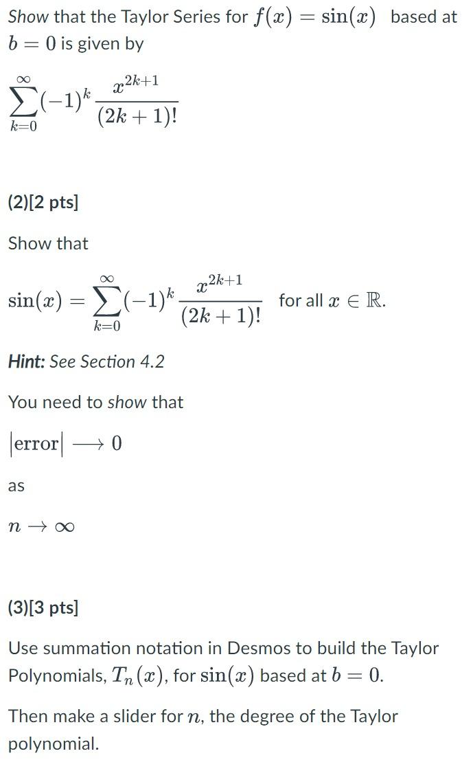 Solved Show that the Taylor Series for f(x) = sin(x) based | Chegg.com
