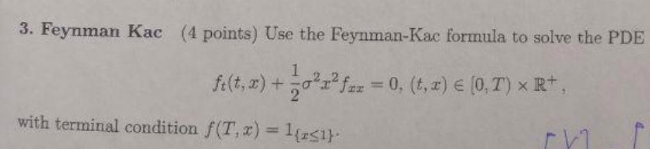 Solved 3. Feynman Kac (4 points) Use the Feynman-Kac formula | Chegg.com