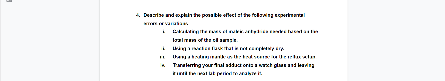 Solved 4. Describe and explain the possible effect of the | Chegg.com