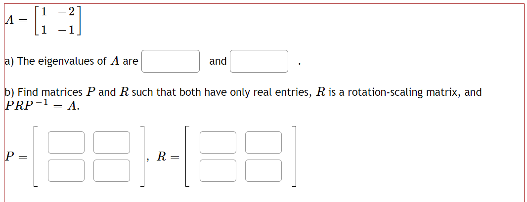 Solved A = -2 -1 a) The eigenvalues of A are and b) Find | Chegg.com