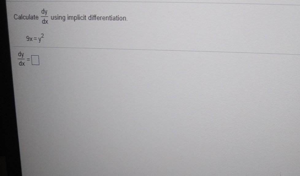 Solved Calculate using implicit differentiation x=y? | Chegg.com