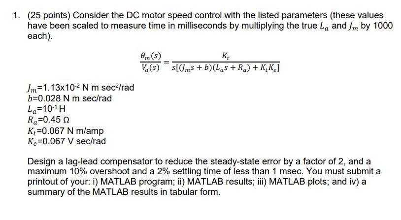 Solved 1. (25 points) Consider the DC motor speed control | Chegg.com
