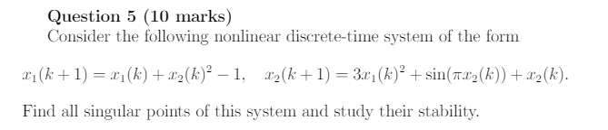 Question 5 (10 marks) Consider the following | Chegg.com