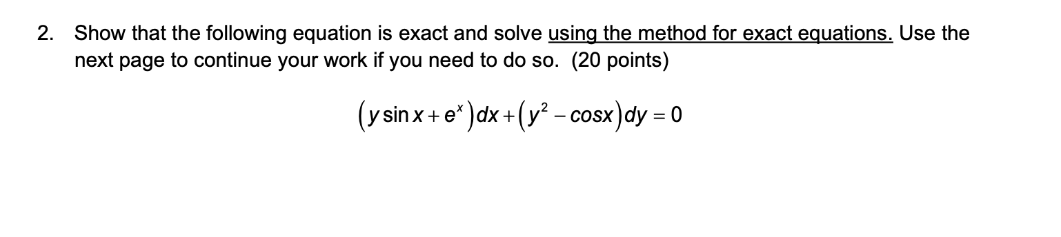 Solved Show that the following equation is exact and solve | Chegg.com