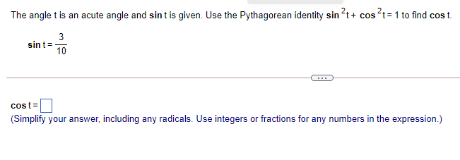 Solved The angle t is an acute angle and sint is given. Use | Chegg.com