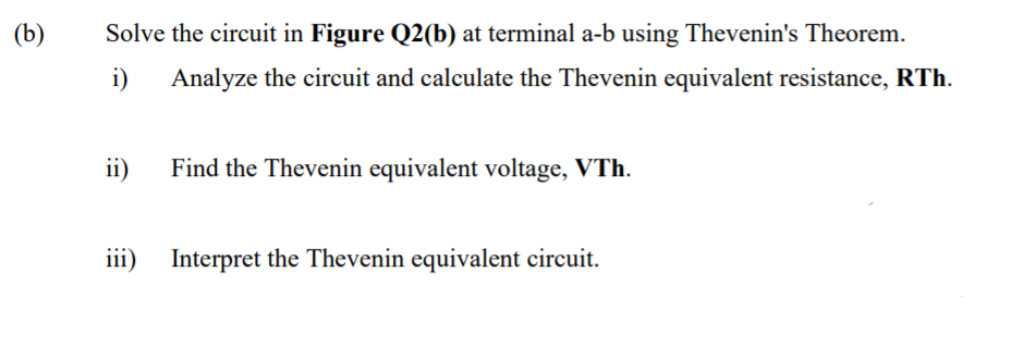 Solved (b) Solve the circuit in Figure Q2(b) at terminal a-b | Chegg.com