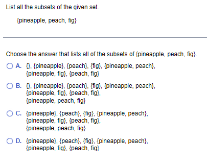 Solved List all the subsets of the given set. \{pineapple, | Chegg.com