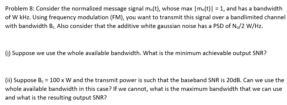 Solved Problem 8: Consider the normalized message signal | Chegg.com