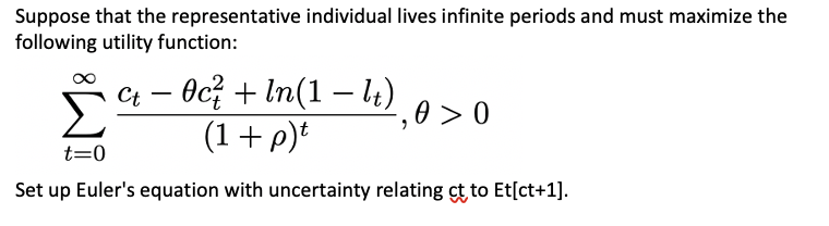 Suppose that the representative individual lives | Chegg.com