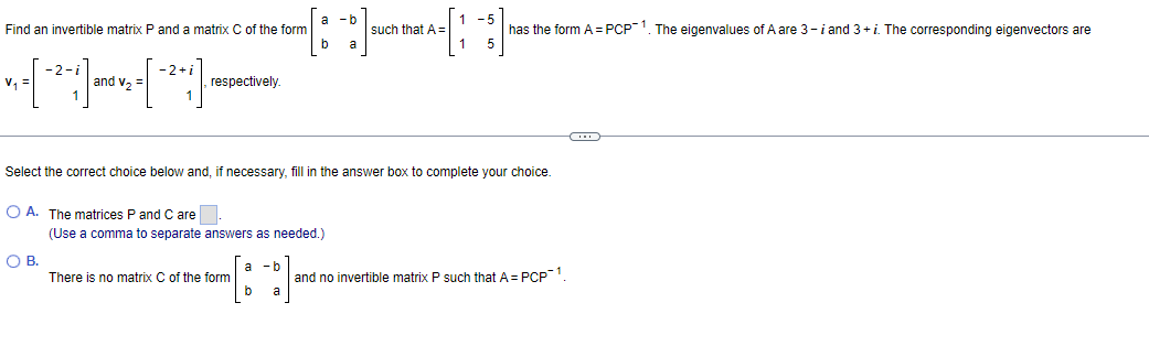 Solved Find an invertible matrix P and a matrix C of the | Chegg.com