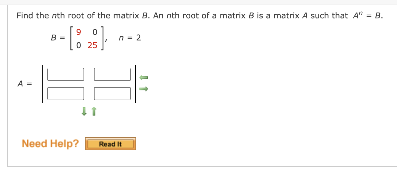 Solved Find the nth root of the matrix B. An nth root of a | Chegg.com