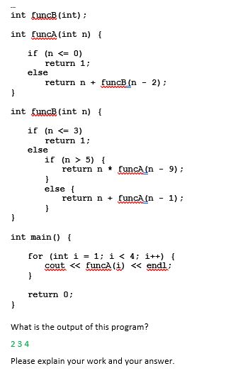 Solved int funco (int); int funcA (int n) { if (n