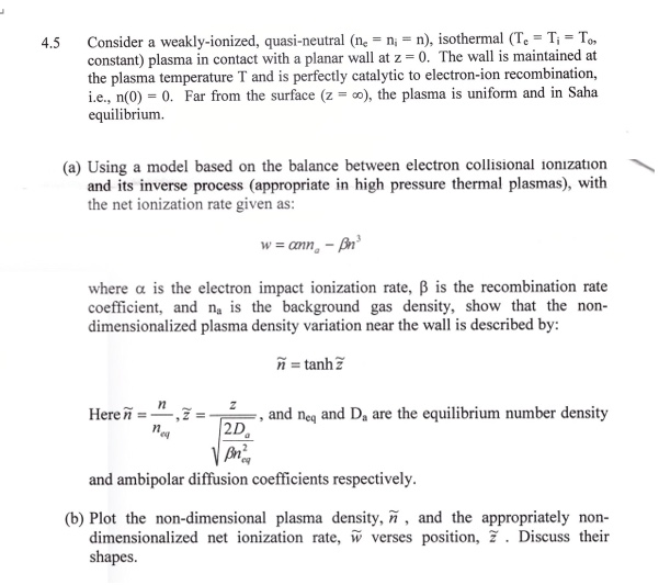Solved Consider a weakly-ionized, quasi-neutral (ne=ni=n), | Chegg.com