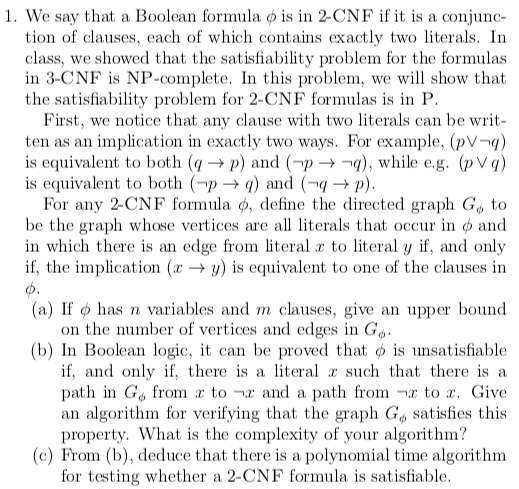 Solved 1. We say that a Boolean formula o is in 2-CNF if it | Chegg.com