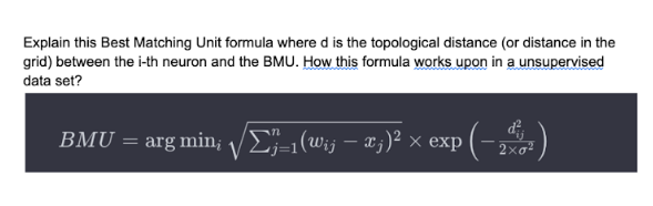 Solved Explain this Best Matching Unit formula where d is | Chegg.com