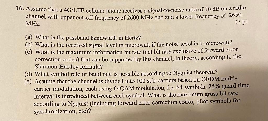 16. Assume that a 4G/LTE cellular phone receives a | Chegg.com