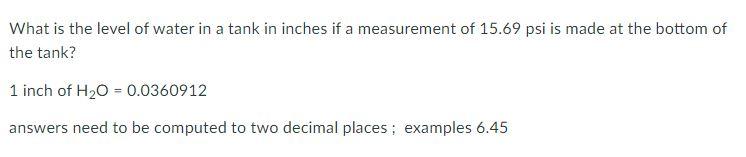Solved What is the level of water in a tank in inches if a | Chegg.com