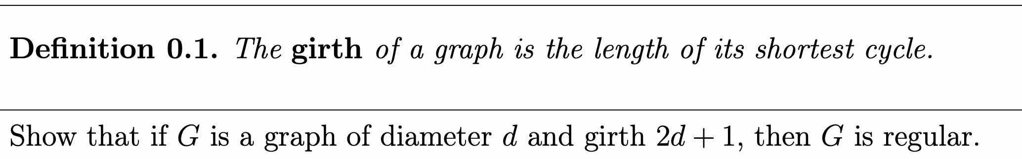 Solved Definition 0.1. The girth of a graph is the length of | Chegg.com