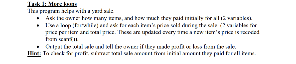 Solved Task 1: More loops This program helps with a yard | Chegg.com