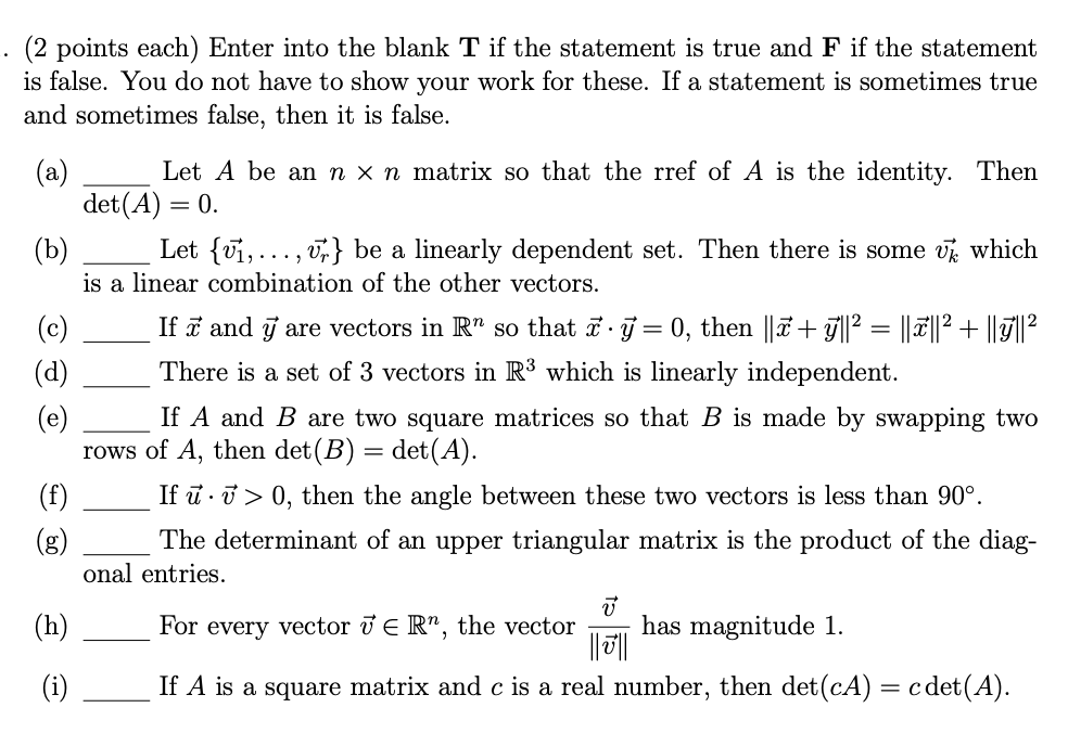 Solved (2 points each) Enter into the blank T if the | Chegg.com