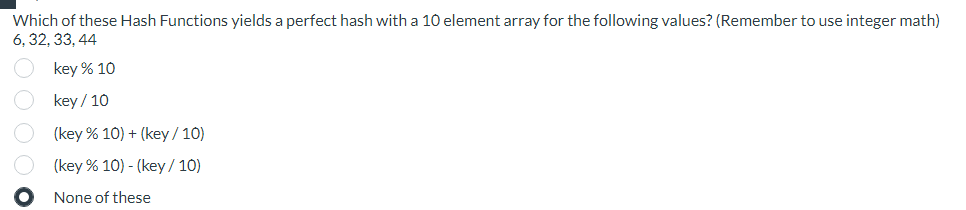 Solved Which of these Hash Functions yields a perfect hash | Chegg.com