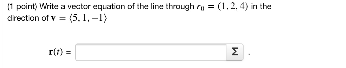 Solved (1 point) Write a vector equation of the line through | Chegg.com