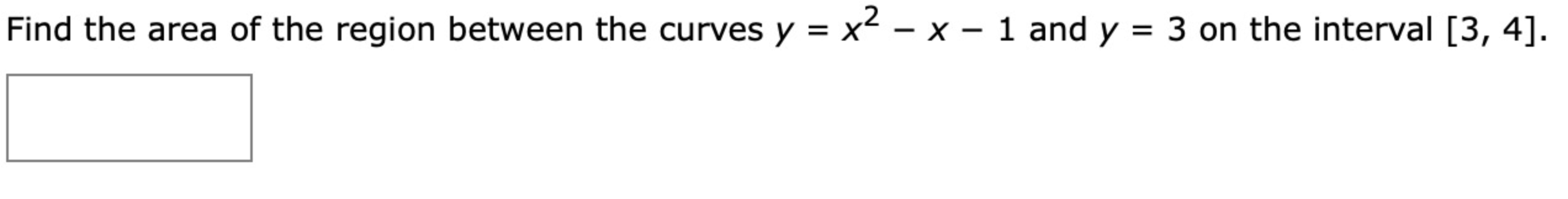 Solved Find the area of the region between the curves | Chegg.com