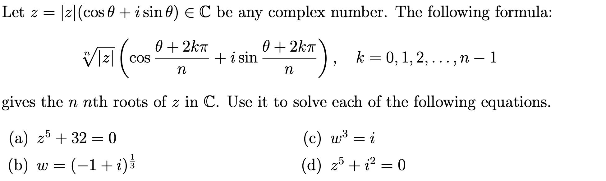 Solved Let z=∣z∣(cosθ+isinθ)∈C be any complex number. The | Chegg.com