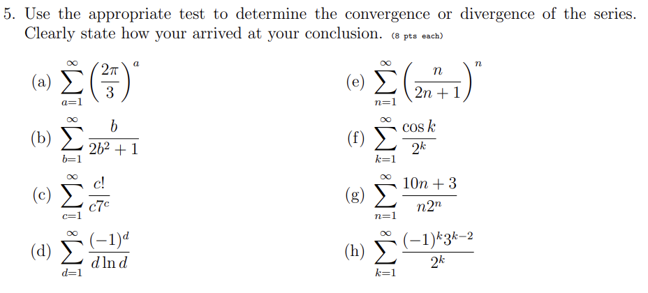 Solved 5. Use the appropriate test to determine the | Chegg.com
