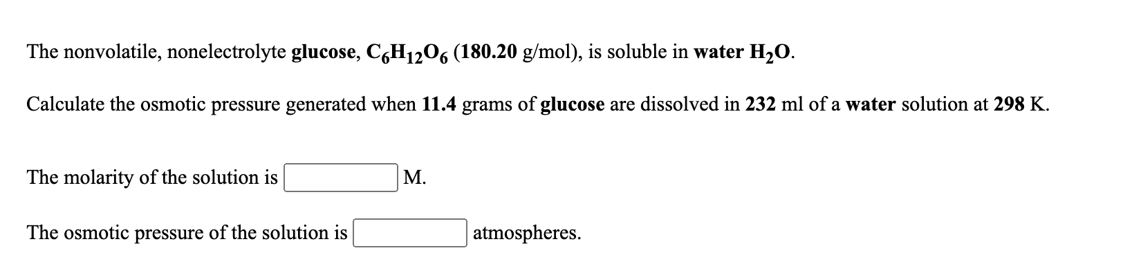 Solved The nonvolatile, nonelectrolyte glucose, C6H12O6 | Chegg.com