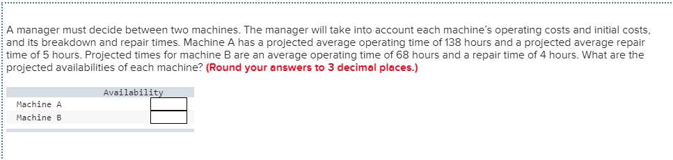 Solved A manager must decide between two machines. The | Chegg.com