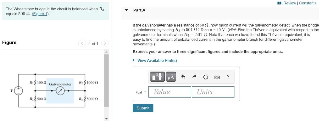 Solved A Review Constants The Wheatstone bridge in the | Chegg.com