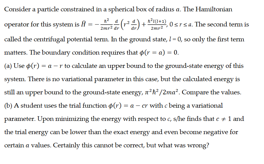 Solved Consider a particle constrained in a spherical box of | Chegg.com