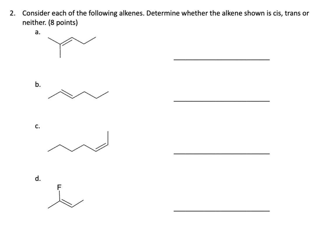 Solved 2. Consider each of the following alkenes. Determine | Chegg.com