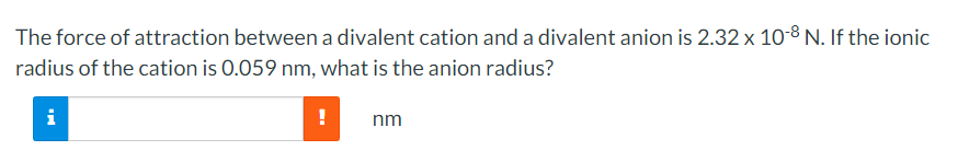 Solved The force of attraction between a divalent cation and | Chegg.com