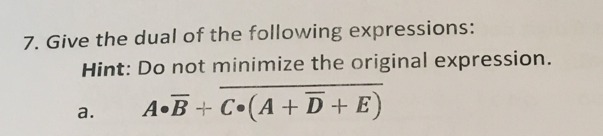 Solved 7. Give the dual of the following expressions: Hint: | Chegg.com