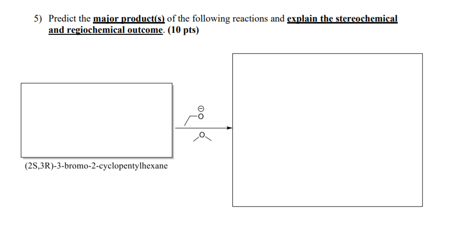 Solved 5) Predict the major product(s) of the following | Chegg.com