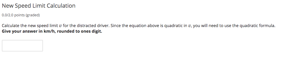 Solved To calculate the new speed limit, we must set the | Chegg.com
