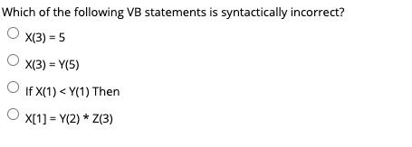Solved Which of the following VB statements is syntactically | Chegg.com
