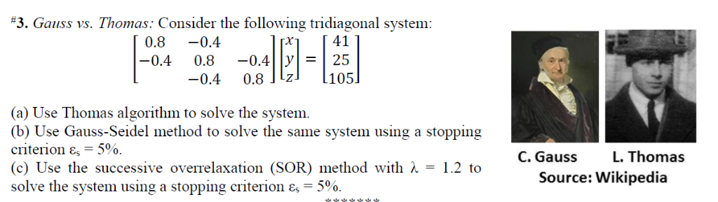 Solved #3. Gauss vs. Thomas. Consider the following | Chegg.com