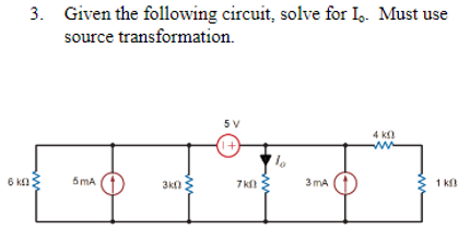 Solved 3. Given the following circuit, solve for I.. Must | Chegg.com