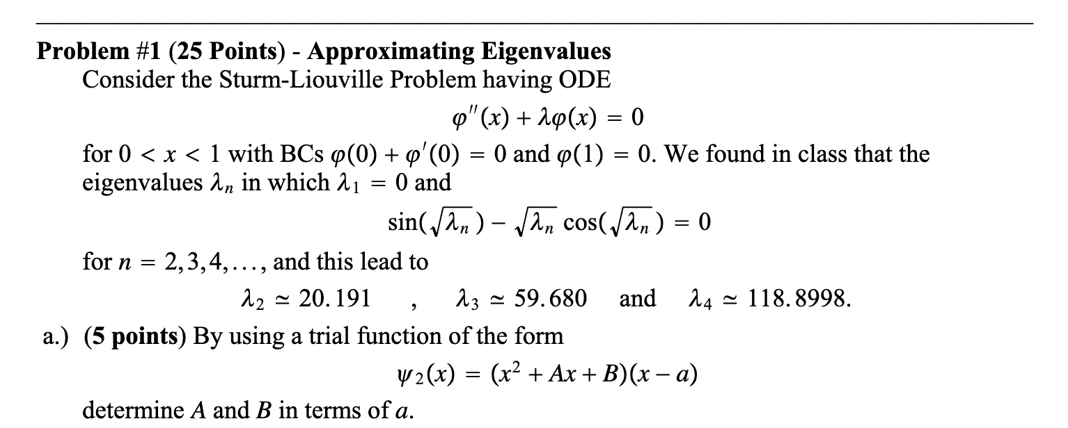 Solved Problem \#1 (25 Points) - Approximating Eigenvalues | Chegg.com