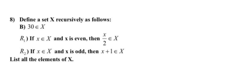 Solved LEX 8) Define a set X recursively as follows: B) 30 € | Chegg.com
