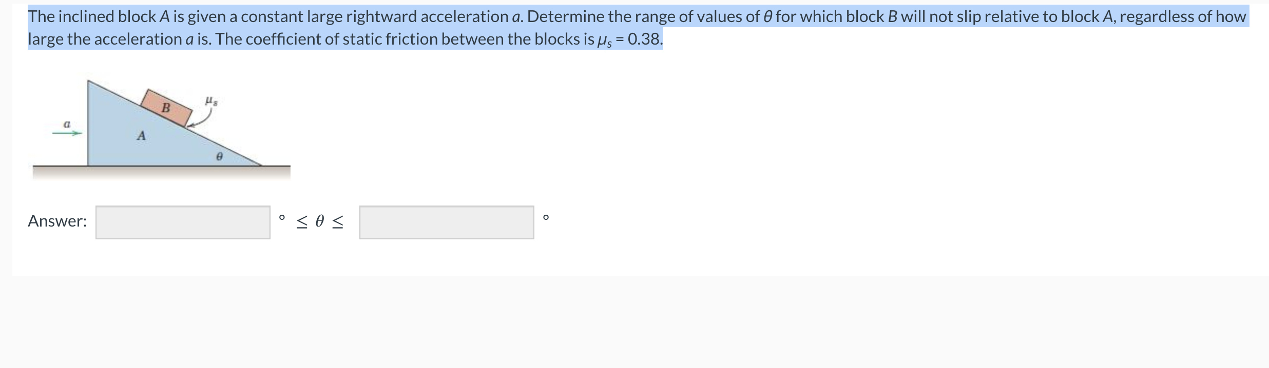 Solved The inclined block A is given a constant large | Chegg.com