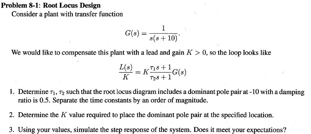 Solved Problem 8-1: Root Locus Design Consider a plant with | Chegg.com
