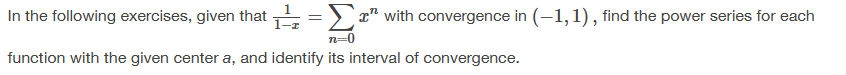 Solved In the following exercises, given that 1−x1=∑n=0xn | Chegg.com