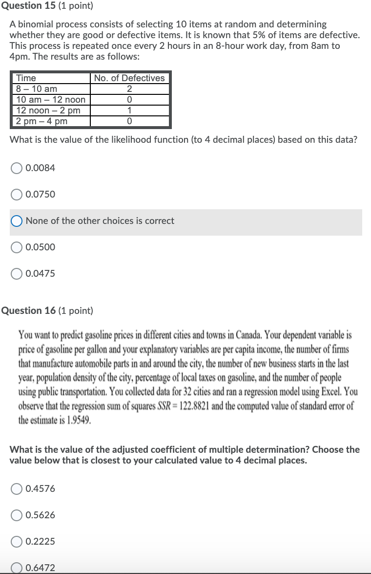 Solved Question 15 (1 point) A binomial process consists of | Chegg.com