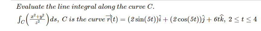 Solved Evaluate the line integral along the curve C. | Chegg.com
