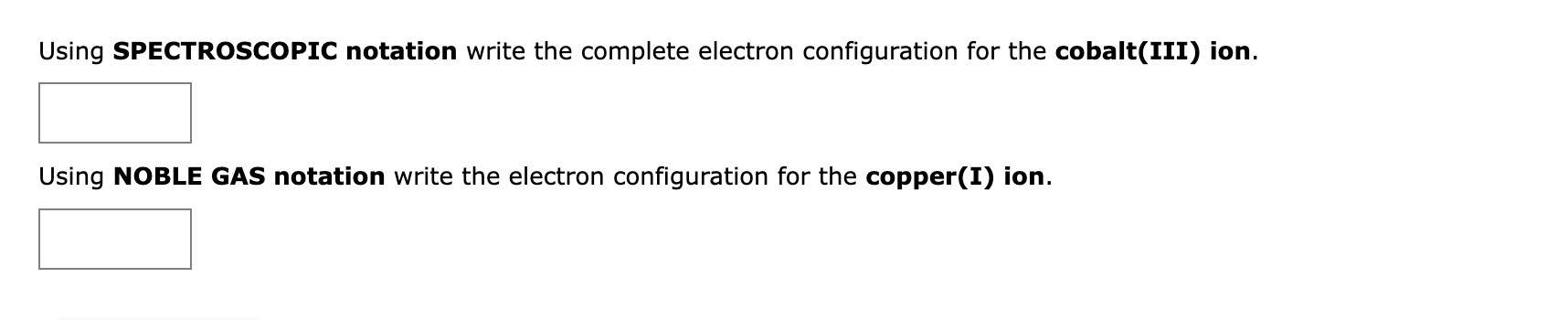 Solved Using Spectroscopic Notation Write The Complete